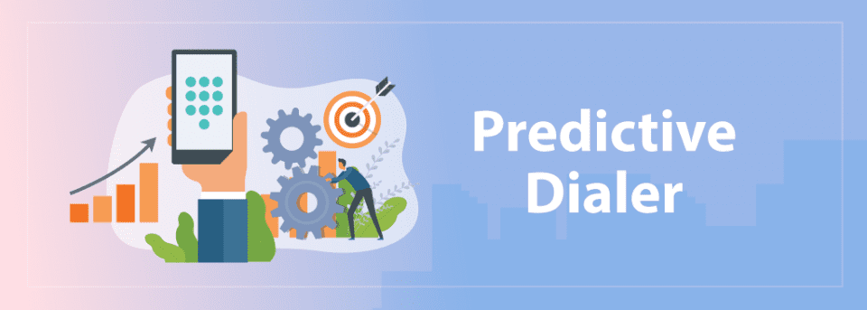 4 Reasons Why Your Call Center Needs a Predictive Dialer | TCN