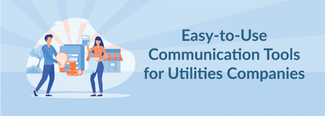Easy-to-Use Communication Tools for Utilities Companies - TCN