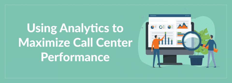 Analytics to Maximize Your Contact Center Performance | TCN