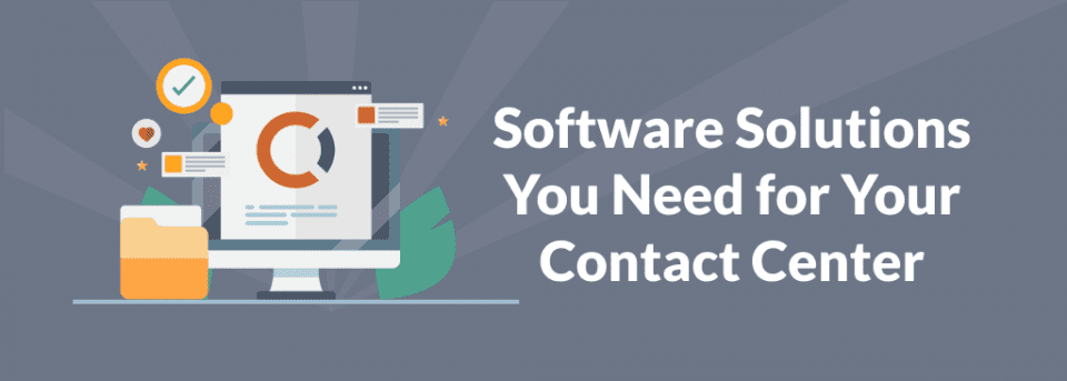 What Contact Center Software Solutions Do You Need to Succeed? - TCN