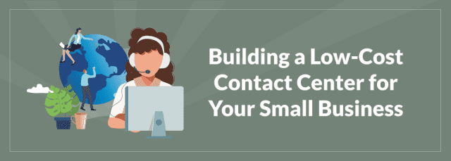 Build a Low-Cost Contact Center for Your Small Business - TCN