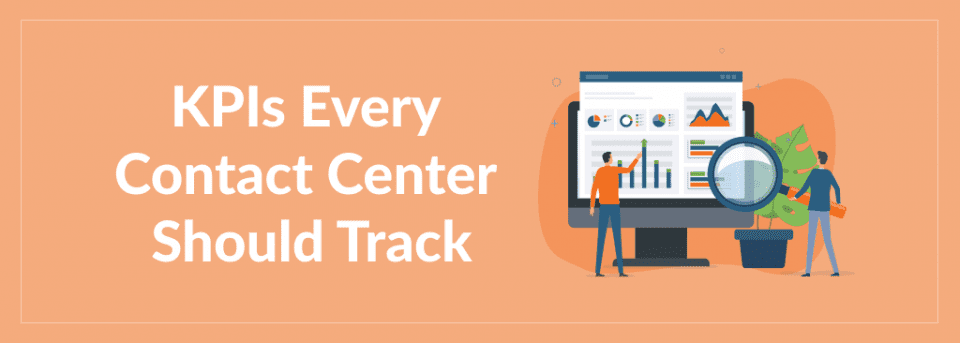 KPIs Every Contact Center Should Track - TCN